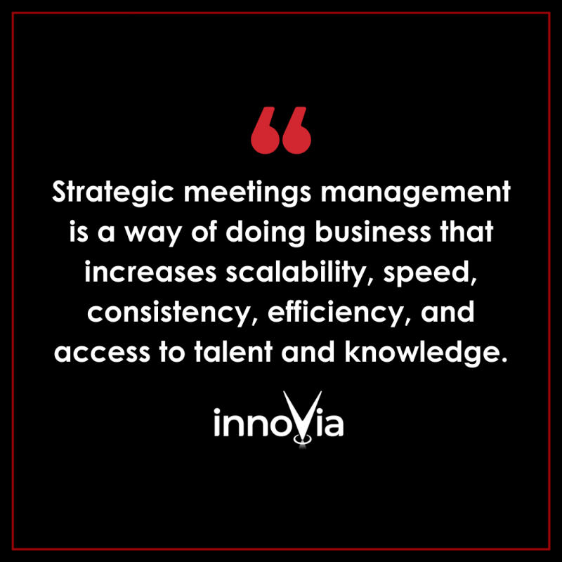 5 Benefits of Strategic Meetings Management – innoVia Productions